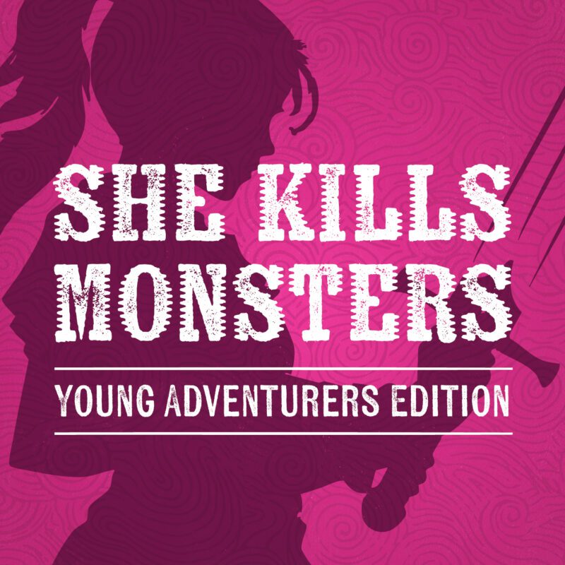 She Kills Monsters Young Adventurers Edition – Waukesha Civic Theatre